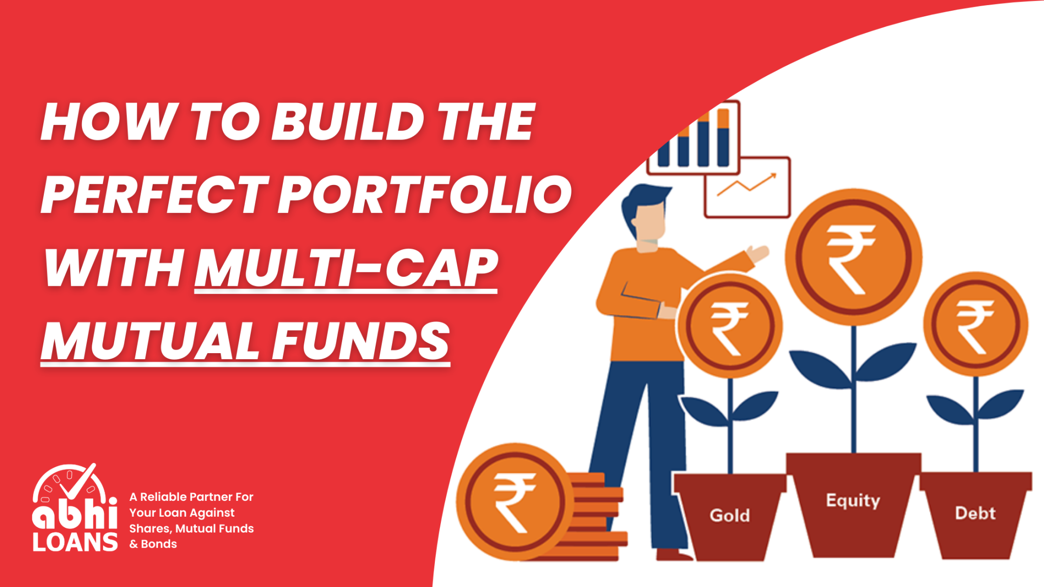 How to build the perfect portfolio with multi-cap mutual funds- Abhiloans