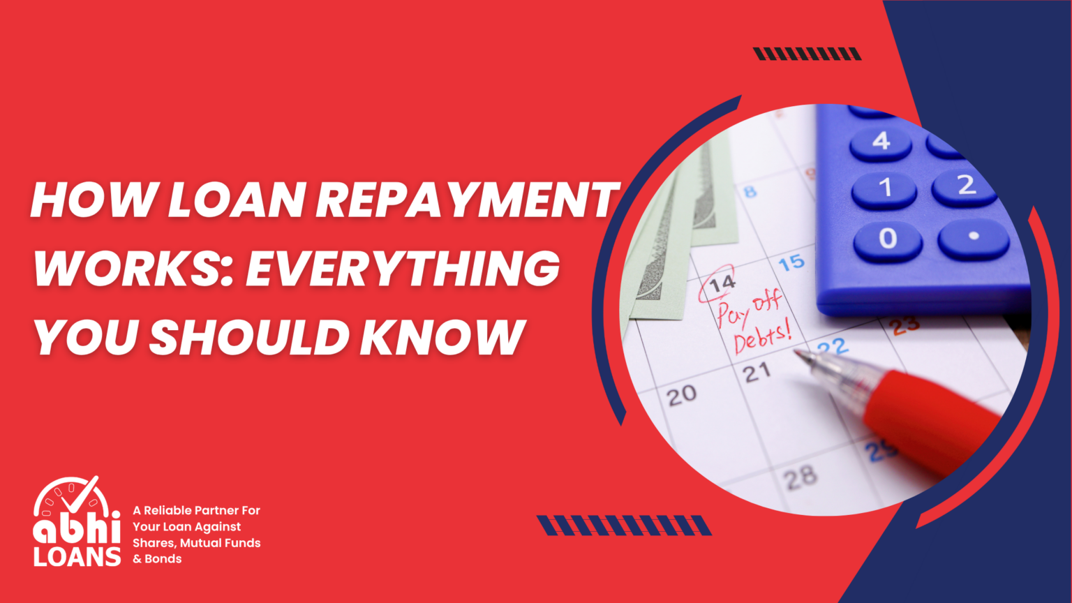 How Loan Repayment Works: Everything You Should Know